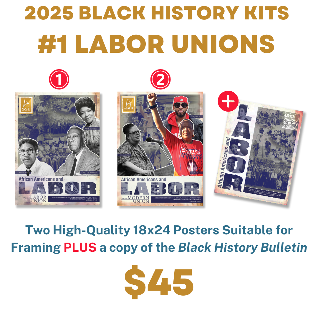 2025 Black History Kit #1 - Two LABOR UNIONS Posters + BHB – ASALH Store